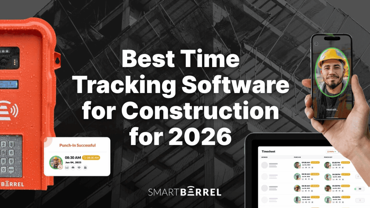 11 Best Construction Time Tracking Software: Reviewed For 2026